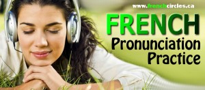 Pronunciation - French Circles