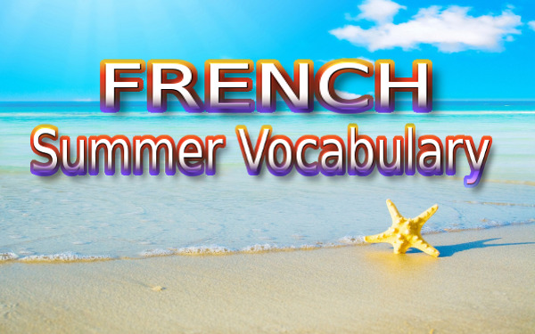 French Summer Vocabulary - French Circles
