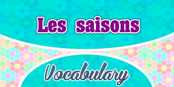 Les saisons (The seasons) - French Circles