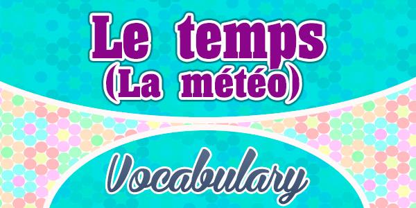 Le temps - The weather - French Circles