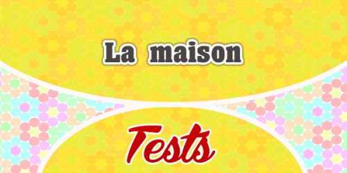 La maison-Test - French Circles