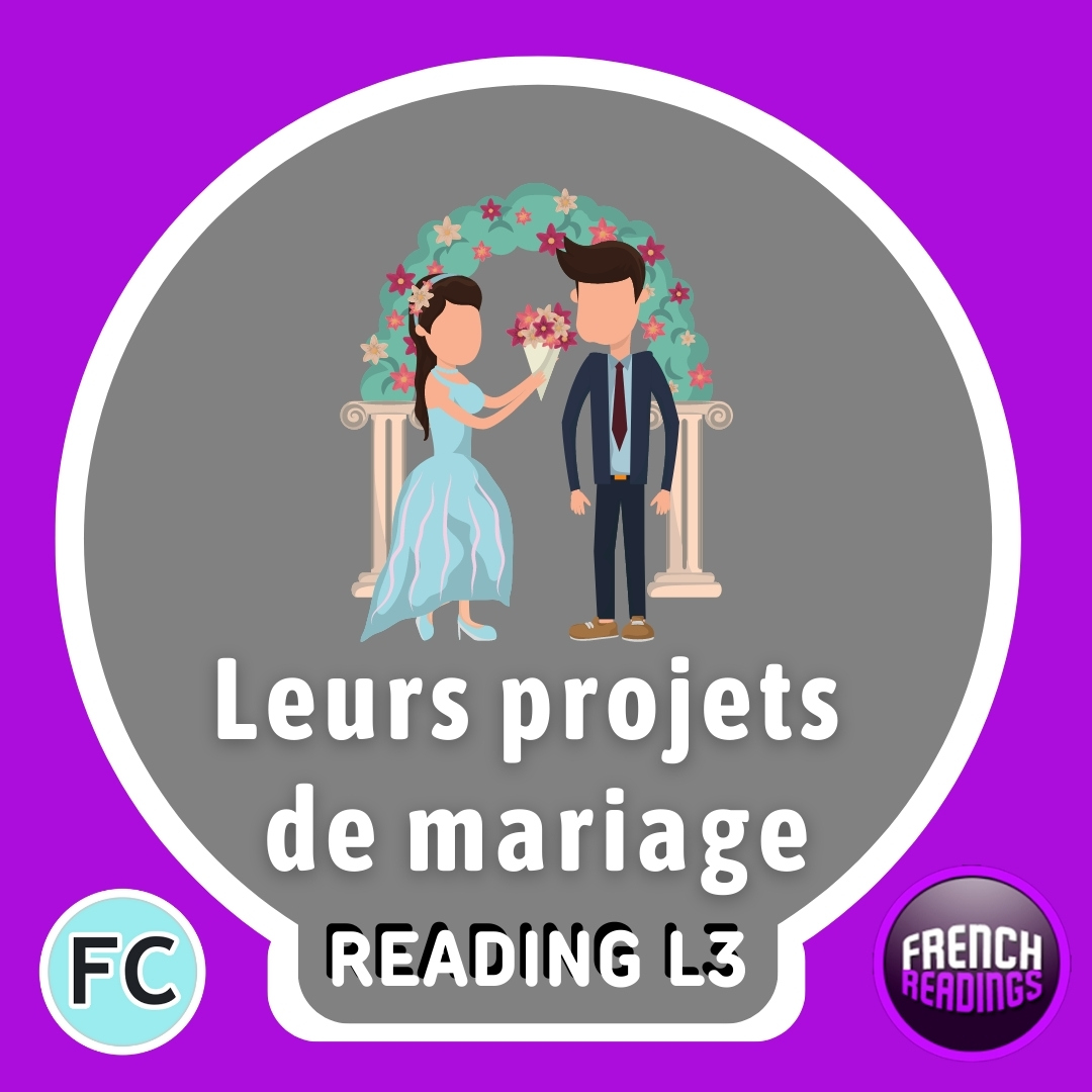 Leurs projets de mariage - French dictation - French Circles