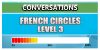 French Conversations Level 3 - French Circles