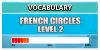 French Vocabulary Level 2 - French Circles