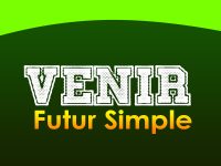 VENIR Futur simple - French Circles