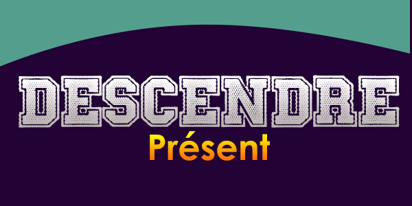 DESCENDRE Présent - French Circles