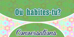 Où habites-tu - French Circles