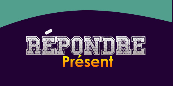 RÉPONDRE Présent - French Circles