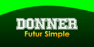 DONNER Futur simple - French Circles