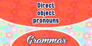 Les pronoms objets directs - French Circles